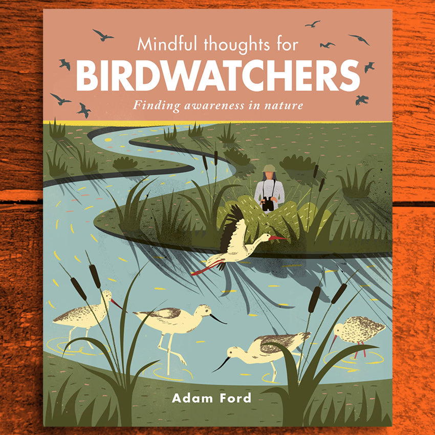 Books - Mindful Thoughts For Birdwatchers - Adam Ford – The Brokedown Palace