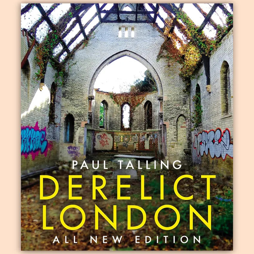 Books - Derelict London - Paul Talling – The Brokedown Palace