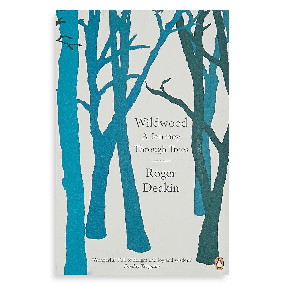 Books - Wildwood - Roger Deakin – The Brokedown Palace